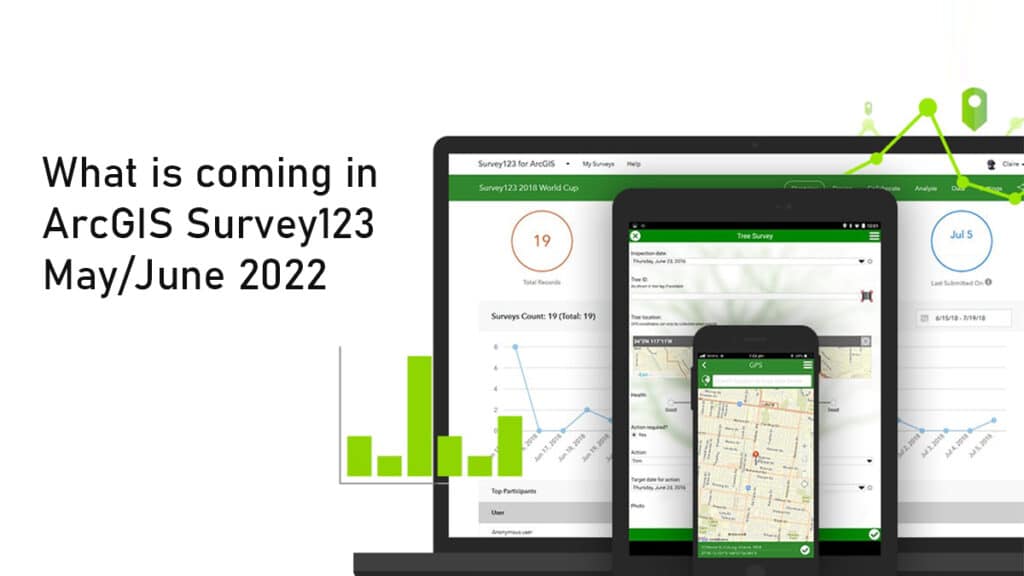 What Is Coming In ArcGIS Survey123 May June 2022 Sambus Geospatial What Is Coming In ArcGIS Survey123 May June 2022 Sambus Geospatial